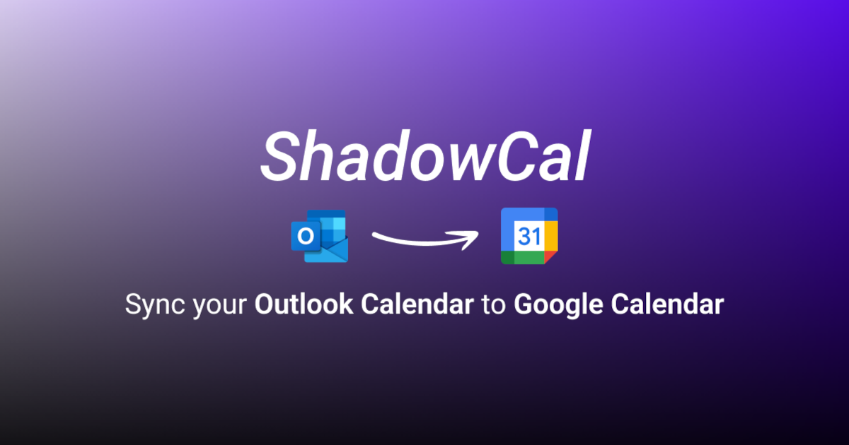ShadowCal | sync your Outlook Calendar to Google Calendar